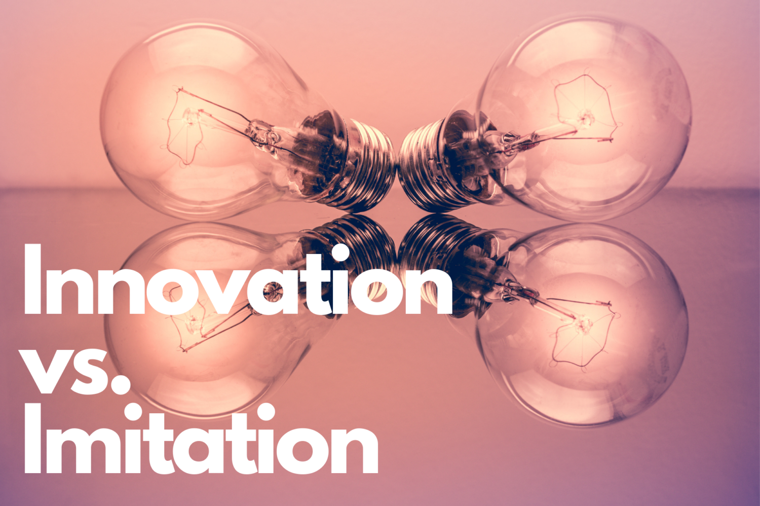 Innovation vs. Imitation ─ The Role of Patenting in Defending Your Idea ...